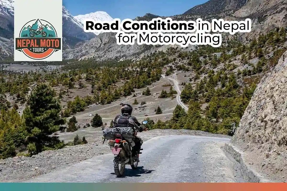 Road Conditions in Nepal for Motorcycling